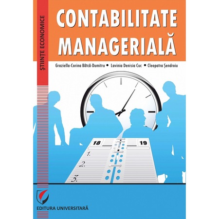 Contabilitate Manageriala - Graziella-corina Batca-dumitru, Lavinia ...