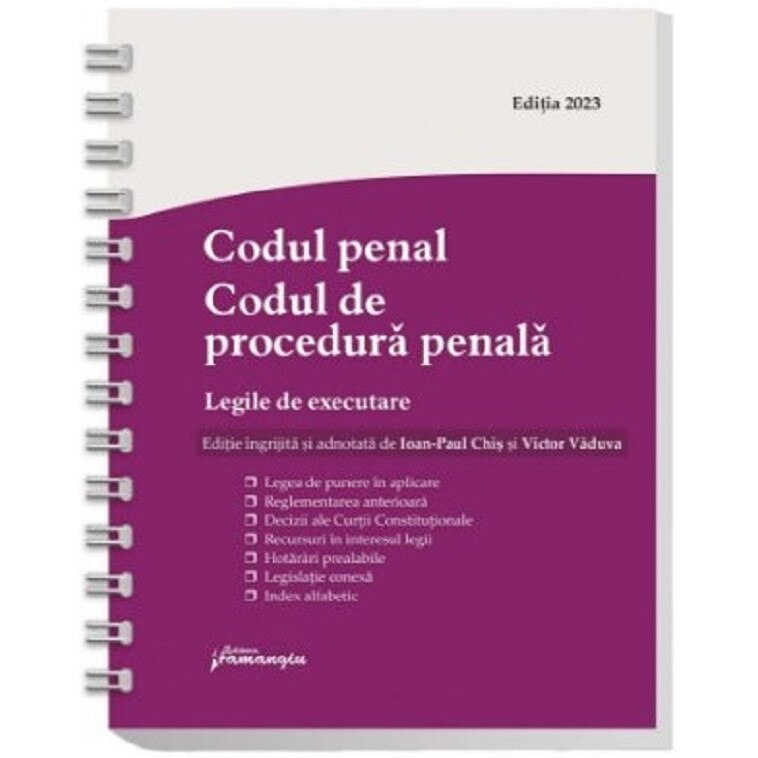 Codul penal. Codul de procedura penala. Legile de executare. Actualizat ...