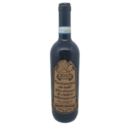 Sticla cu vin personalizata cu mesaj, pensionare, felicitari pentru o ...