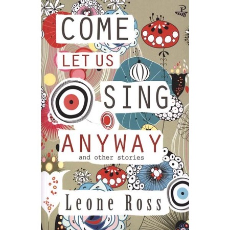 Come Let Us Sing Anyway - Leone Ross - eMAG.ro