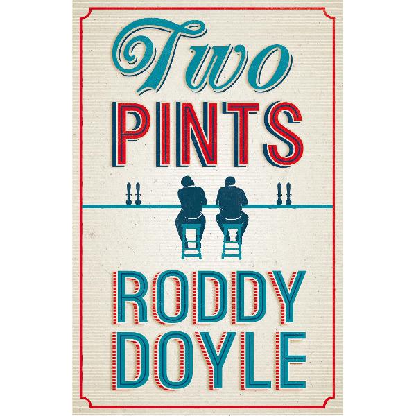 Two Pints - Roddy Doyle - eMAG.ro