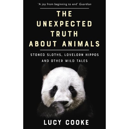 Unexpected Truth About Animals - Lucy Cooke - eMAG.ro