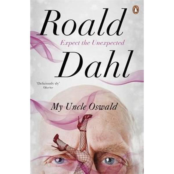 My Uncle Oswald - Roald Dahl - eMAG.ro