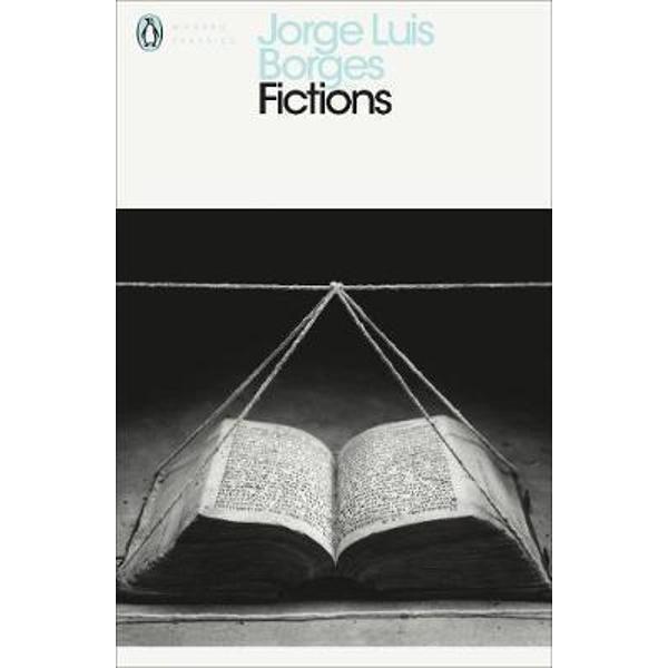 Fictions - Jorge Luis Borges - eMAG.ro
