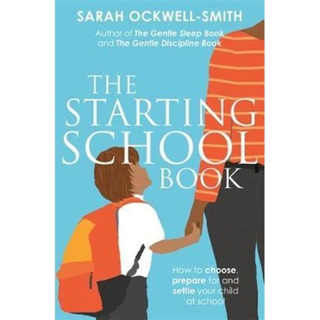 Starting School Book - Sarah Ockwell-Smith - eMAG.ro