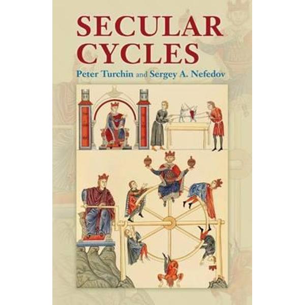 Secular Cycles - Peter Turchin - eMAG.ro