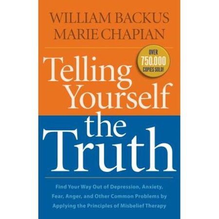 Telling Yourself the Truth - William Backus - eMAG.ro