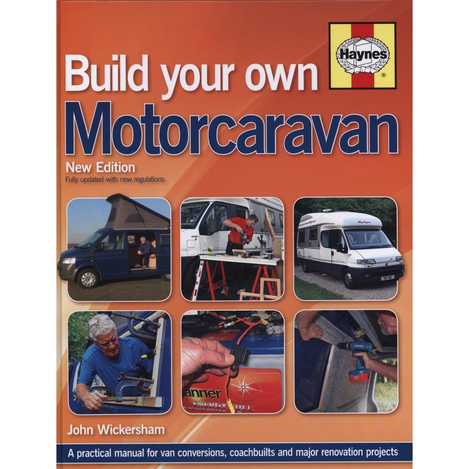 Build Your Own Motorcaravan - John Wickersham - eMAG.ro