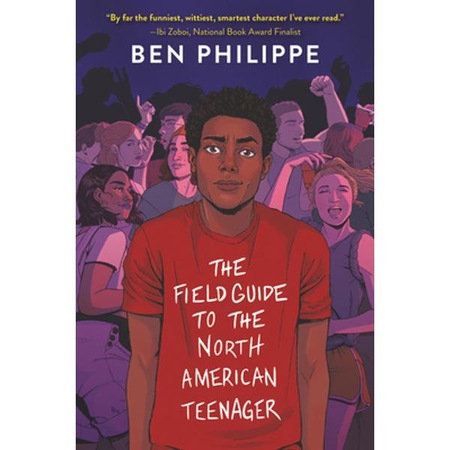 The Field Guide to the North American Teenager - Ben Philippe - eMAG.ro