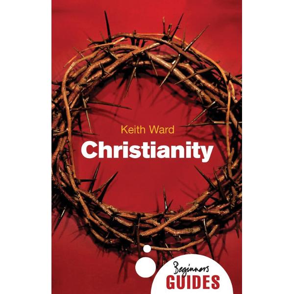 Christianity - Keith Ward - eMAG.ro