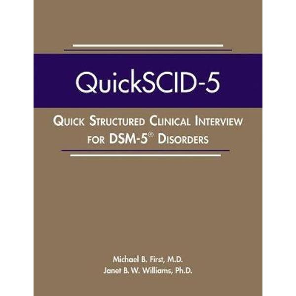 Quick Structured Clinical Interview For Dsm-5(r) Disorders (quickscid-5) - Michael B. First ...