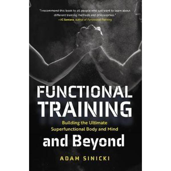 Functional Training And Beyond: Building The Ultimate Superfunctional ...