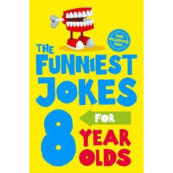 The Funniest Jokes For 8 Year Olds Glenn Murphy EMAG ro the-funniest-jokes-for-8-year-olds-glenn-murphy-emag-ro