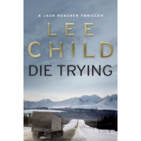 Die Trying - Lee Child - eMAG.bg