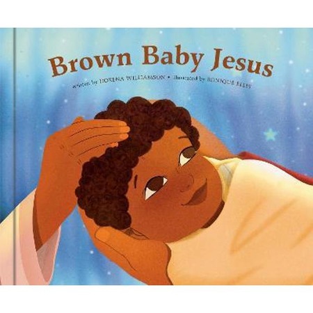 Brown Baby Jesus: A Picture Book - Dorena Williamson - eMAG.ro