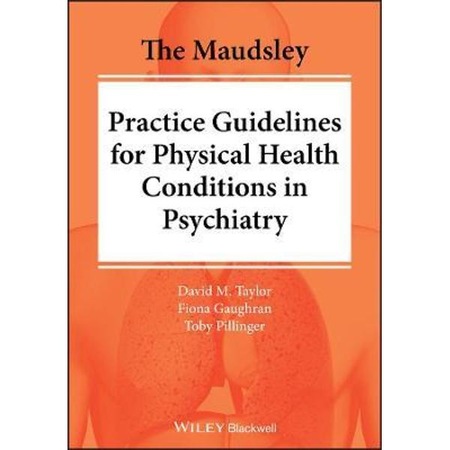 The Maudsley Practice Guidelines for Physical Health Conditions in ...