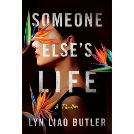 Someone Else's Life: A Thriller - Lyn Liao Butler - eMAG.ro