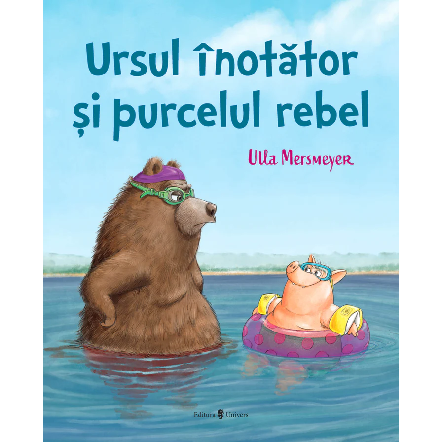Ursul înotator și purcelul rebel, Ulla Mersmeyer - eMAG.ro