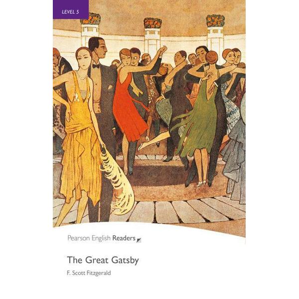 Level 5: The Great Gatsby - F Scott Fitzgerald - eMAG.ro