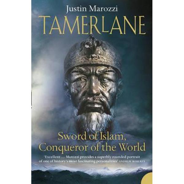 Tamerlane - Justin Marozzi - eMAG.ro