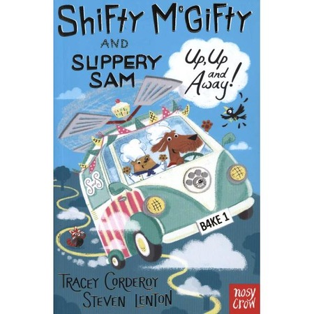 Shifty McGifty and Slippery Sam: Up, Up and Away! - Tracey Corderoy ...
