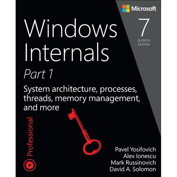 Windows Internals, Part 1 - Pavel Yosifovich - eMAG.ro