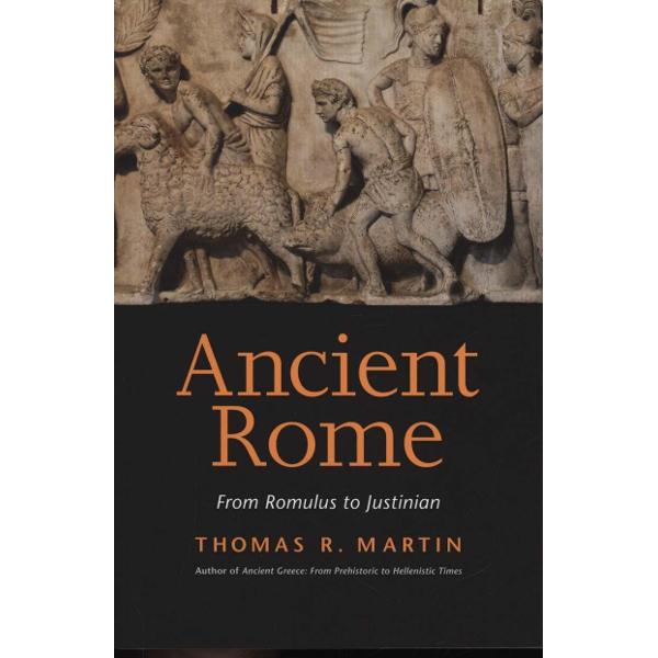 Ancient Rome - Thomas R Martin - eMAG.ro