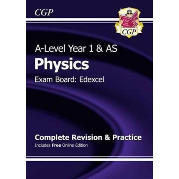 A-level Physics: Edexcel Year 1 & As Complete Revision & Pra - - eMAG.ro