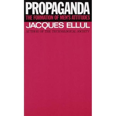 Propaganda - Jacques Ellul - eMAG.ro