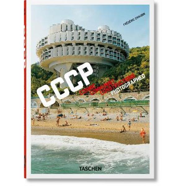 Frédéric Chaubin. Cccp. Cosmic Communist Constructions Photographed ...