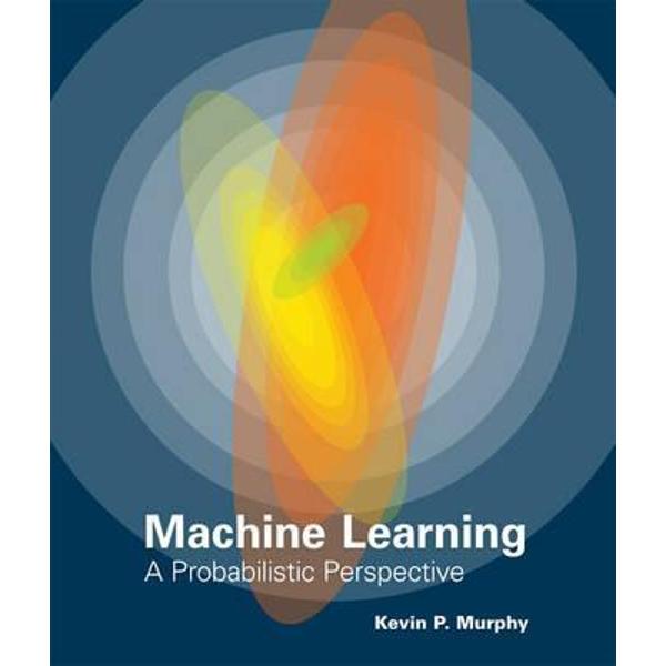 Machine Learning - Kevin P. Murphy - eMAG.ro