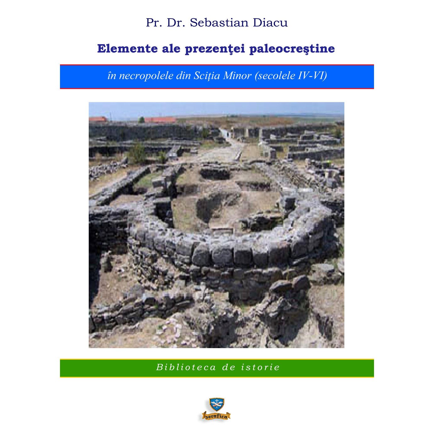 Elemente ale prezentei paleocrestine in necropolele din Scitia Minor ...