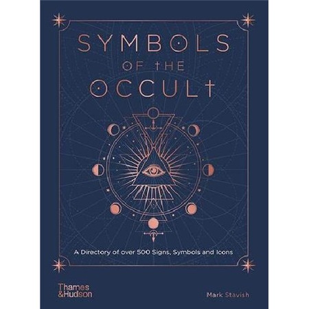 Symbols of the Occult - Mark Stavish - eMAG.bg