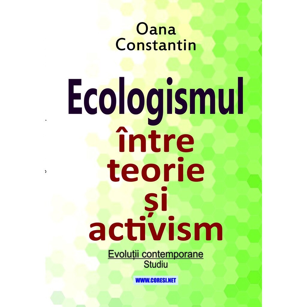 Ecologismul intre teorie si activism, Evolutii contemporane, Studiu de ...