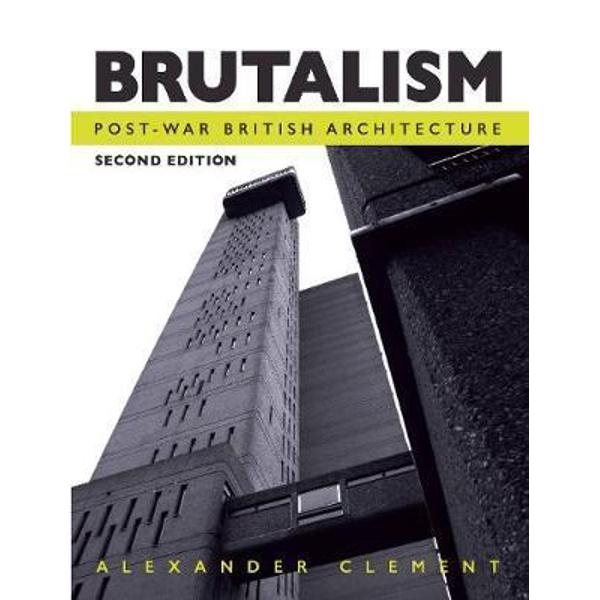 Brutalism - Alexander Clement - eMAG.ro