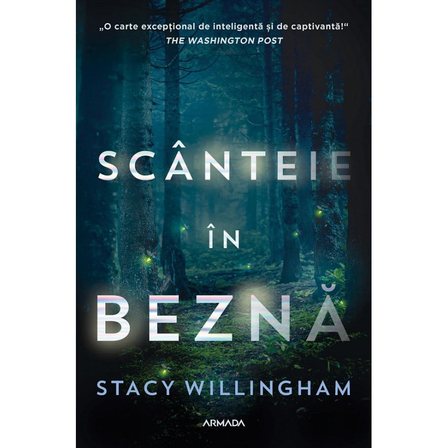 Scanteie in bezna - Stacy Willingham - eMAG.ro