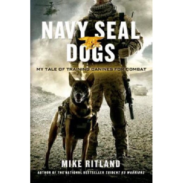 Navy Seal Dogs - Michael Ritland - eMAG.bg