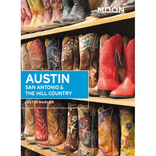Moon Austin, San Antonio & The Hill Country - Justin Marler - eMAG.ro