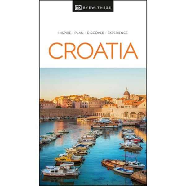DK Eyewitness Croatia - Dk Eyewitness - eMAG.ro DK Eyewitness Croatia - Dk Eyewitness - eMAG.ro