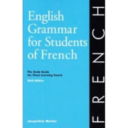 English Grammar for Students of French 7th edition - Jacqueline Morton ...