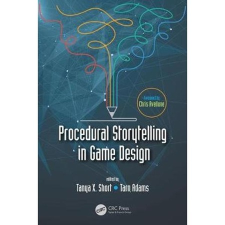 Procedural Storytelling in Game Design - Tanya X Short - eMAG.ro