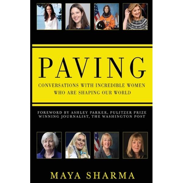 Paving - Conversations with Incredible Women Who are Shaping Our World ...