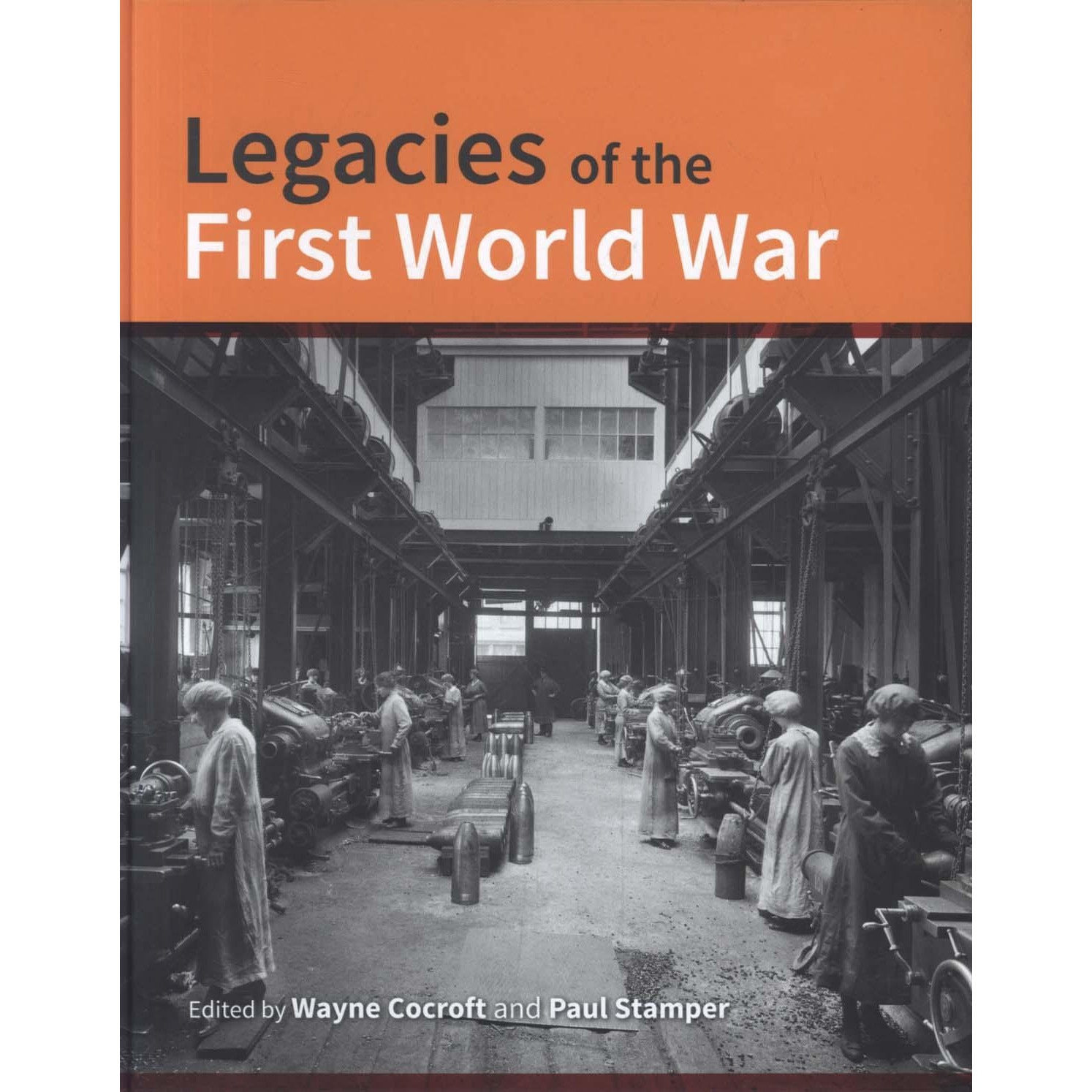 Legacies Of The First World War - Wayne Cocroft - eMAG.ro
