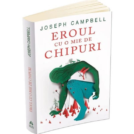 Eroul Cu O Mie De Chipuri - Joseph Campbell - eMAG.ro