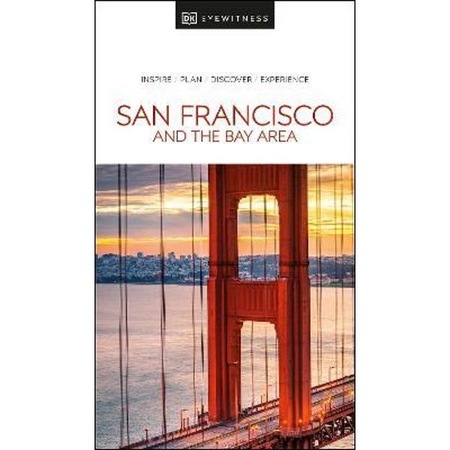 DK Eyewitness San Francisco and the Bay Area - Dk Eyewitness - eMAG.ro