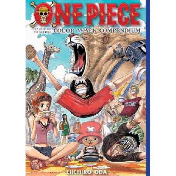 One Piece Color Walk Compendium: East Blue to Skypiea - Eiichiro Oda ...