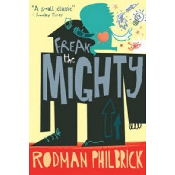 Freak the Mighty - Rodman Philbrick - eMAG.hu