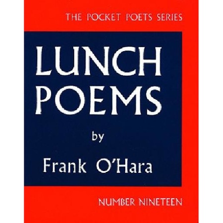 Lunch Poems - Frank O´Hara - eMAG.bg