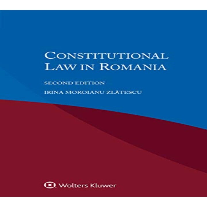 Constitutional Law in Romania, Irina Moroianu Zlatescu - eMAG.ro