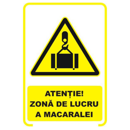 Sticker decorativ, Indicator avertizare - Atentie zona de lucru macara ...